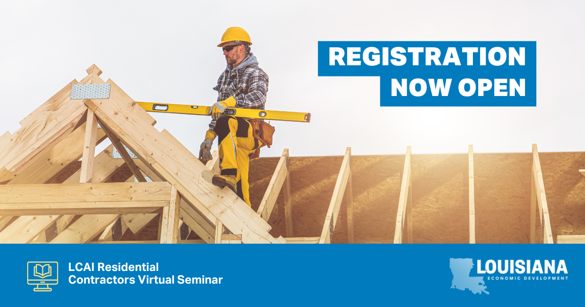 Registration Now Open for 2025 Louisiana Residential Contractors ...